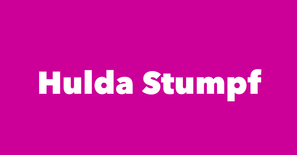 Hulda Stumpf - Spouse, Children, Birthday & More