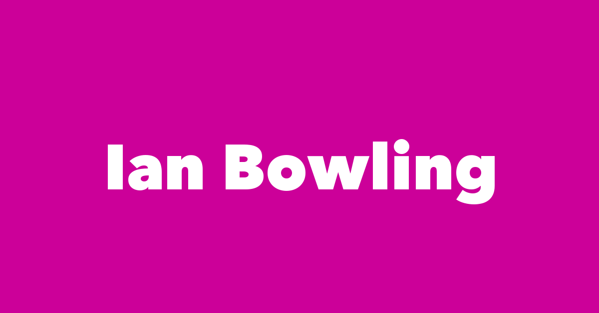 Ian Bowling - Spouse, Children, Birthday & More