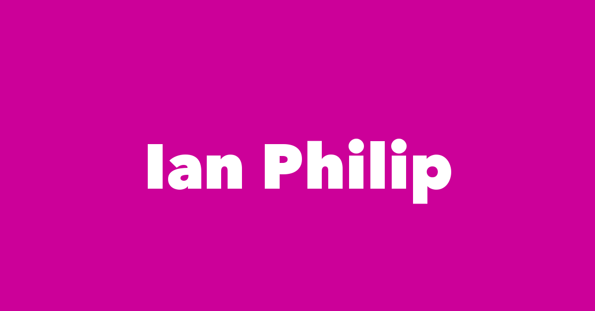 Ian Philip - Spouse, Children, Birthday & More