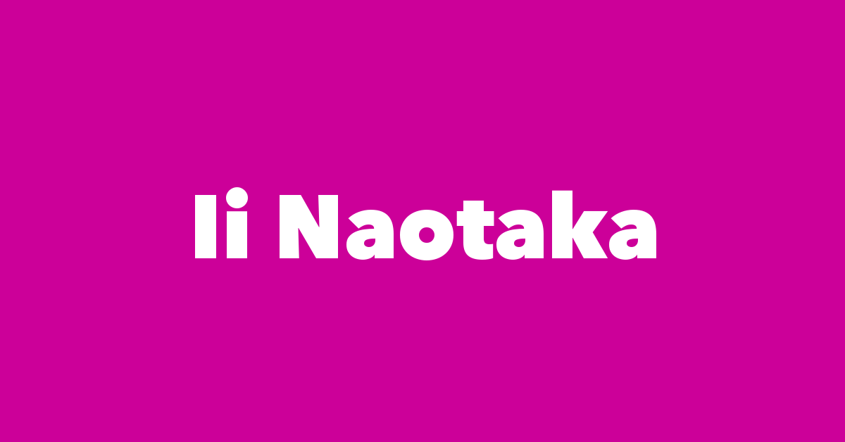 Ii Naotaka - Spouse, Children, Birthday & More