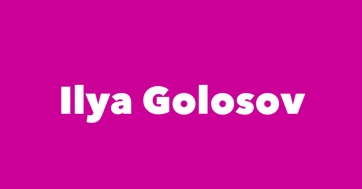 Ilya Golosov - Spouse, Children, Birthday & More
