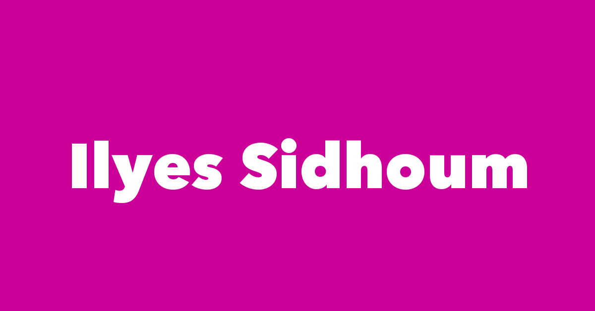 Ilyes Sidhoum - Spouse, Children, Birthday & More