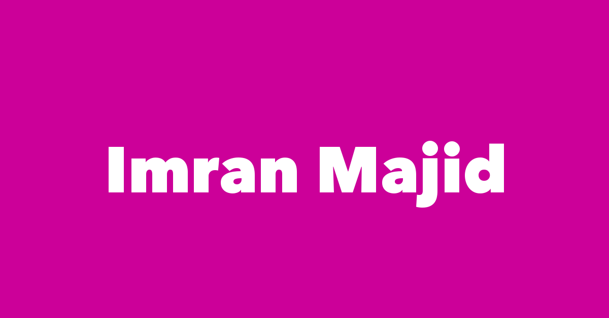 Imran Majid - Spouse, Children, Birthday & More