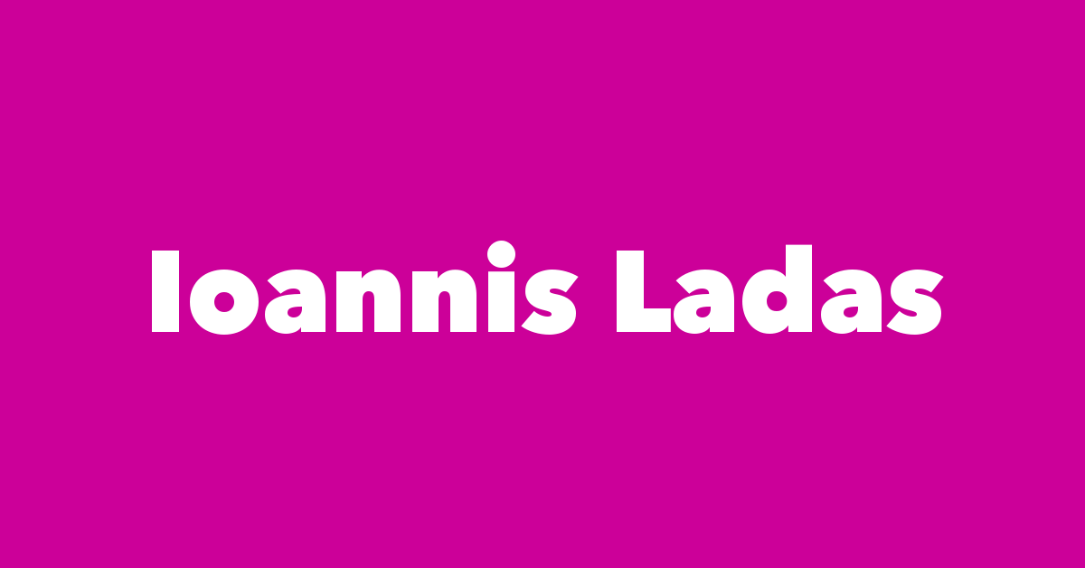 Ioannis Ladas - Spouse, Children, Birthday & More