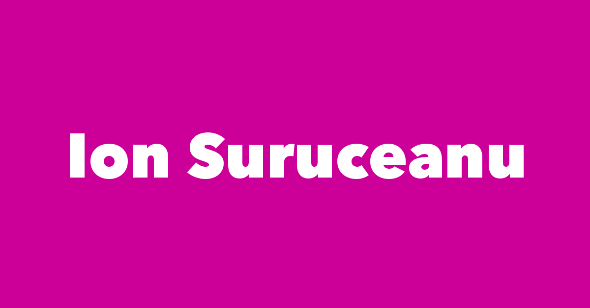 Ion Suruceanu - Spouse, Children, Birthday & More