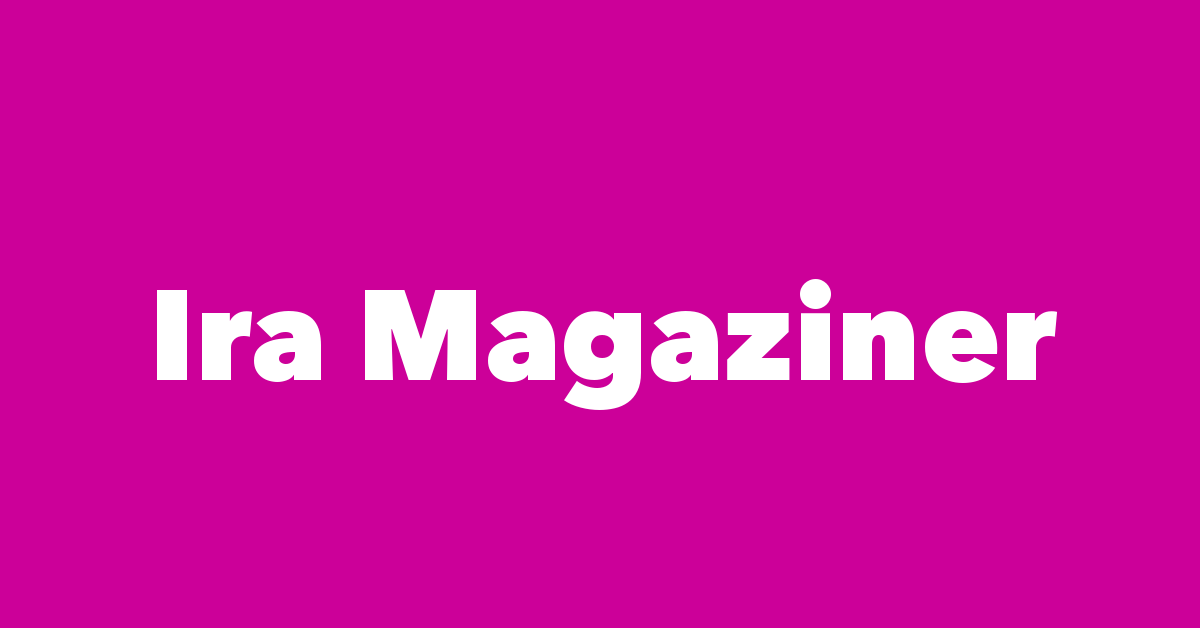 Ira Magaziner - Spouse, Children, Birthday & More