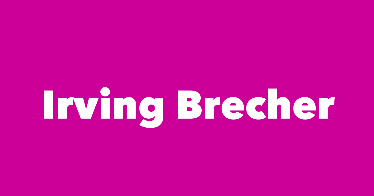 Irving Brecher - Spouse, Children, Birthday & More