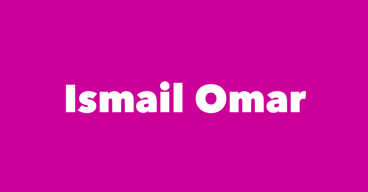 Ismail Omar - Spouse, Children, Birthday & More
