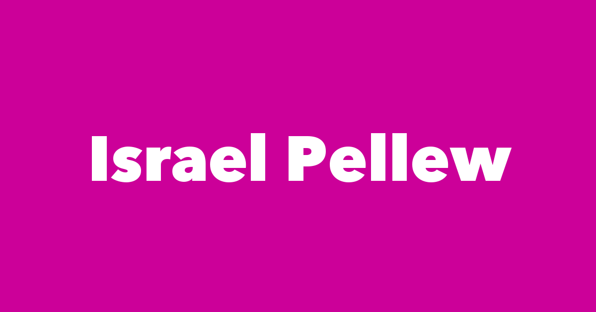Israel Pellew - Spouse, Children, Birthday & More
