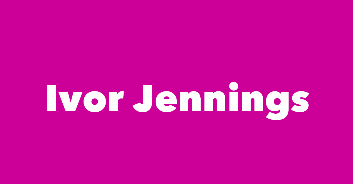 Ivor Jennings - Spouse, Children, Birthday & More