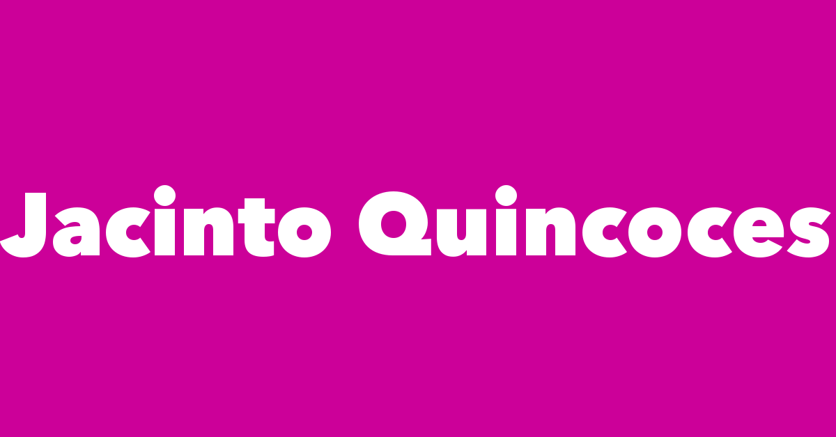 Jacinto Quincoces - Spouse, Children, Birthday & More