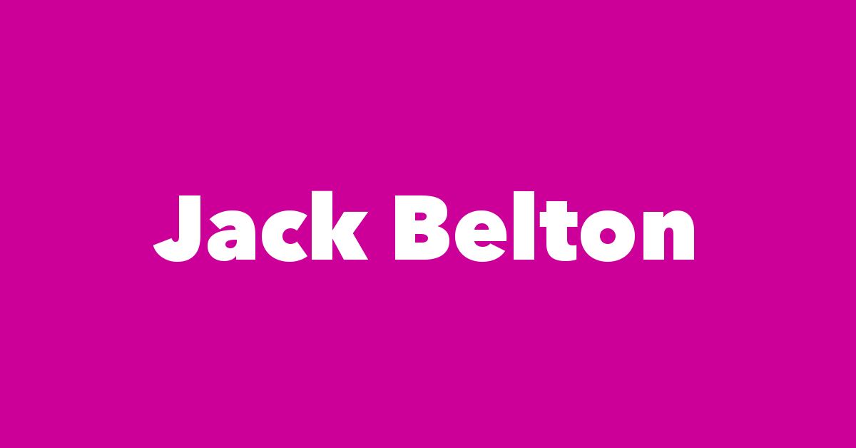 Jack Belton - Spouse, Children, Birthday & More