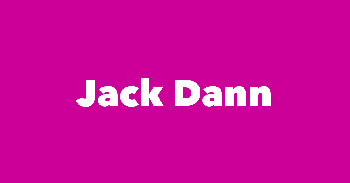 Jack Dann - Spouse, Children, Birthday & More