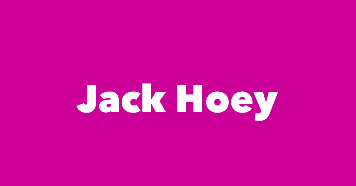 Jack Hoey - Spouse, Children, Birthday & More