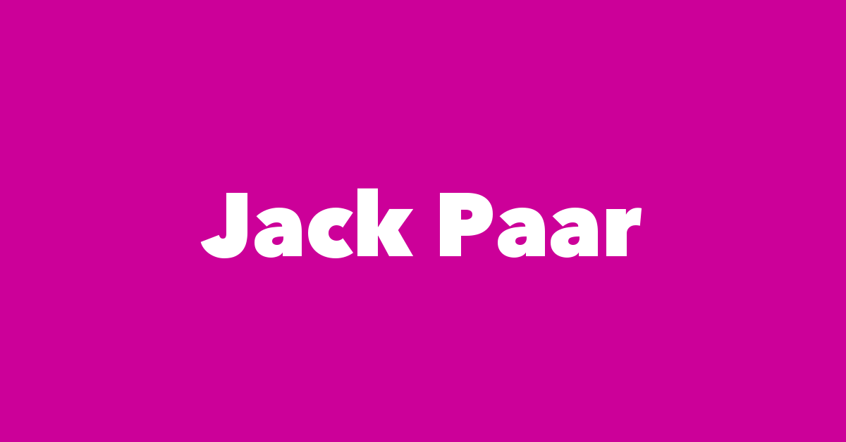 Jack Paar - Spouse, Children, Birthday & More