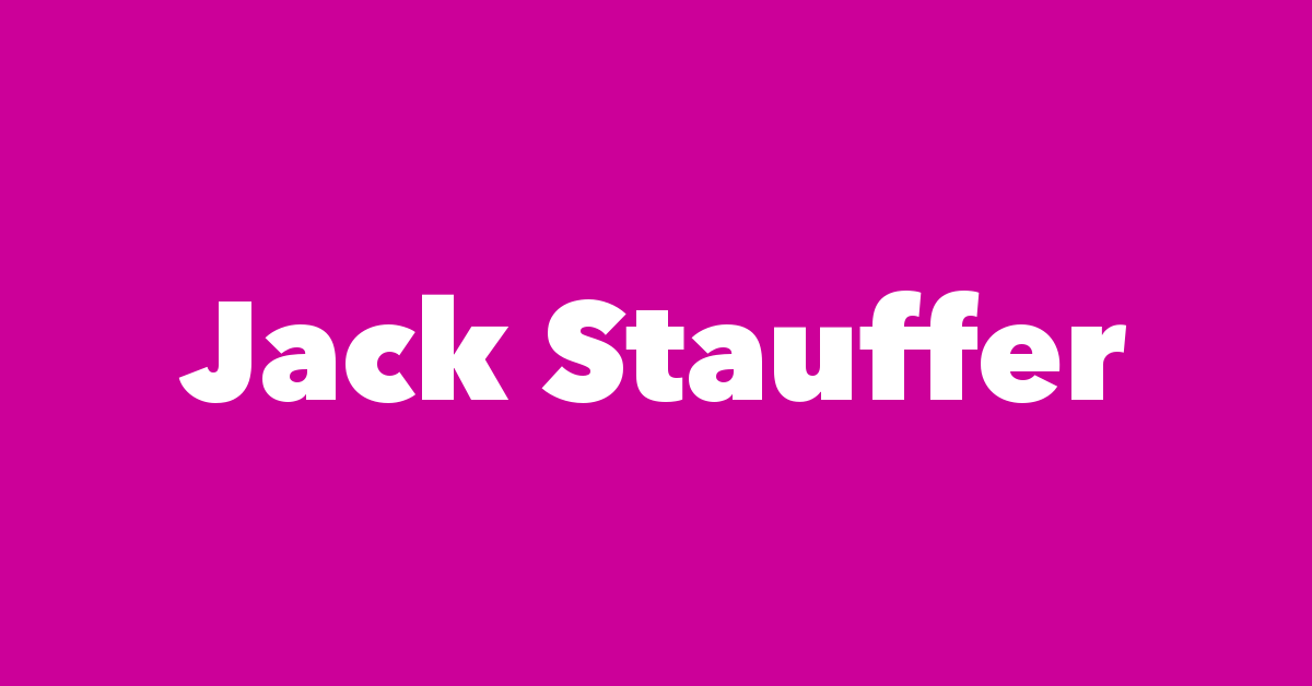Jack Stauffer - Spouse, Children, Birthday & More