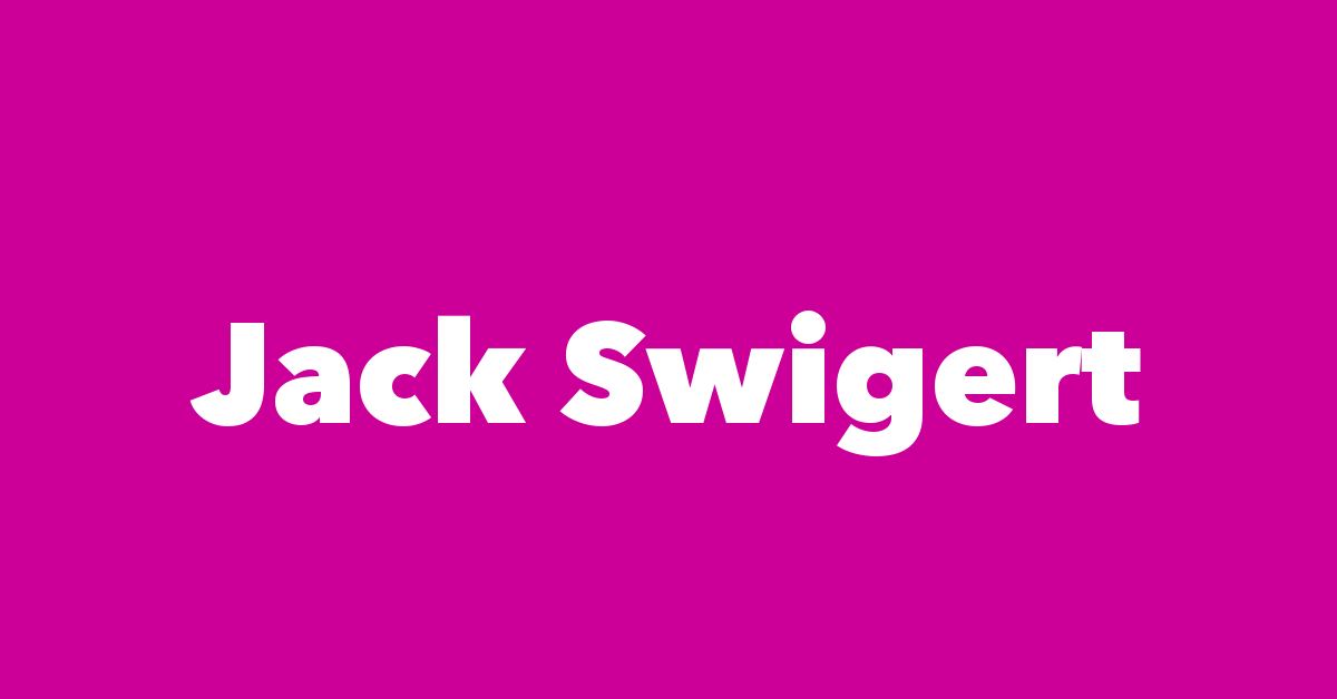 Jack Swigert - Spouse, Children, Birthday & More