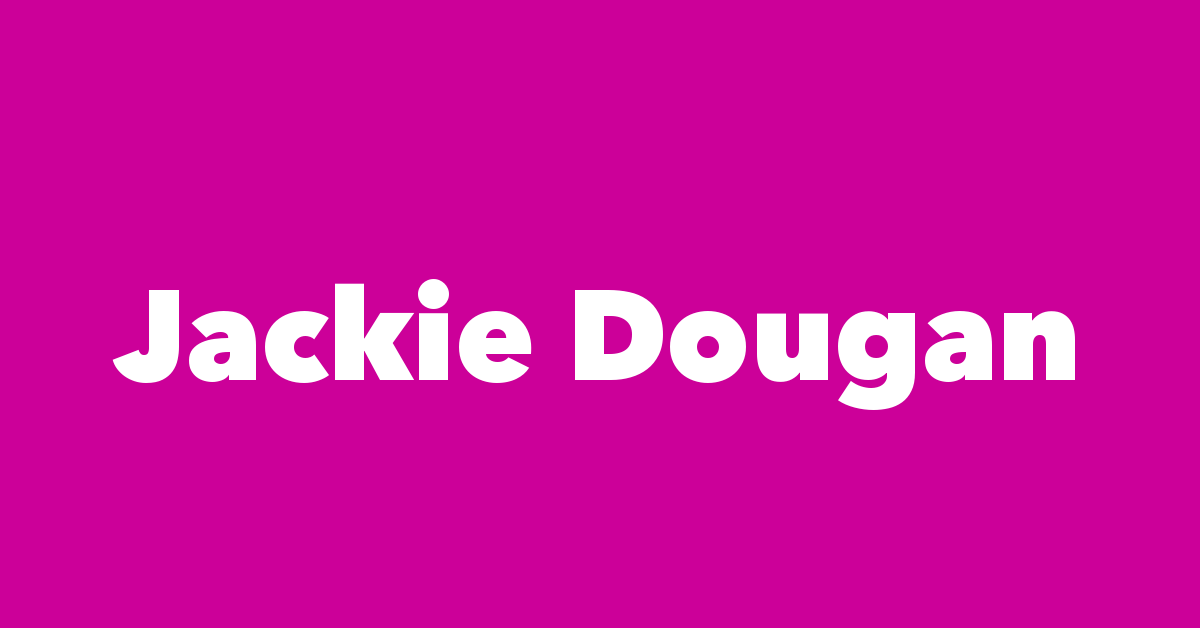 Jackie Dougan - Spouse, Children, Birthday & More
