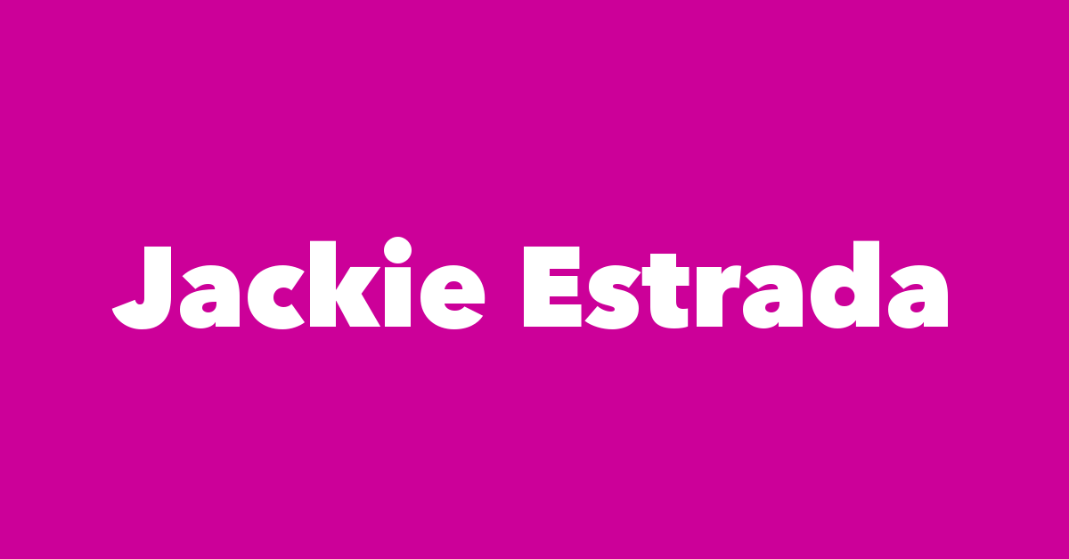 Jackie Estrada - Spouse, Children, Birthday & More