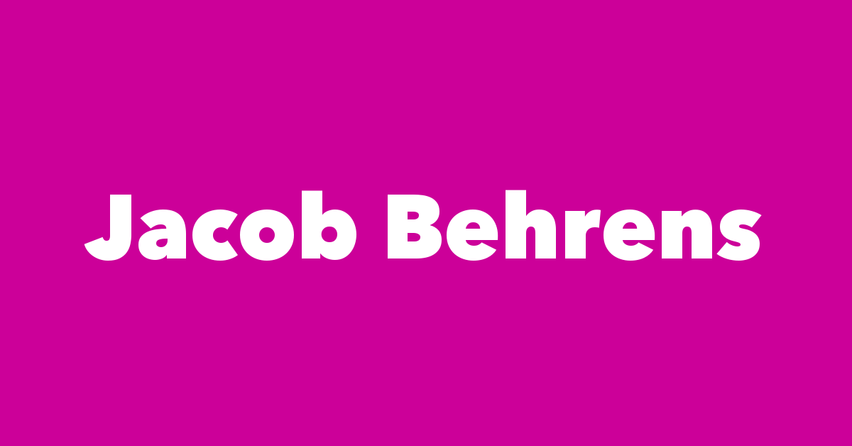 Jacob Behrens - Spouse, Children, Birthday & More