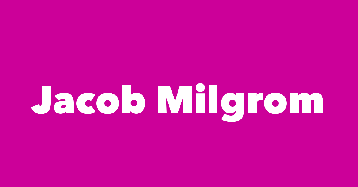 Jacob Milgrom - Spouse, Children, Birthday & More