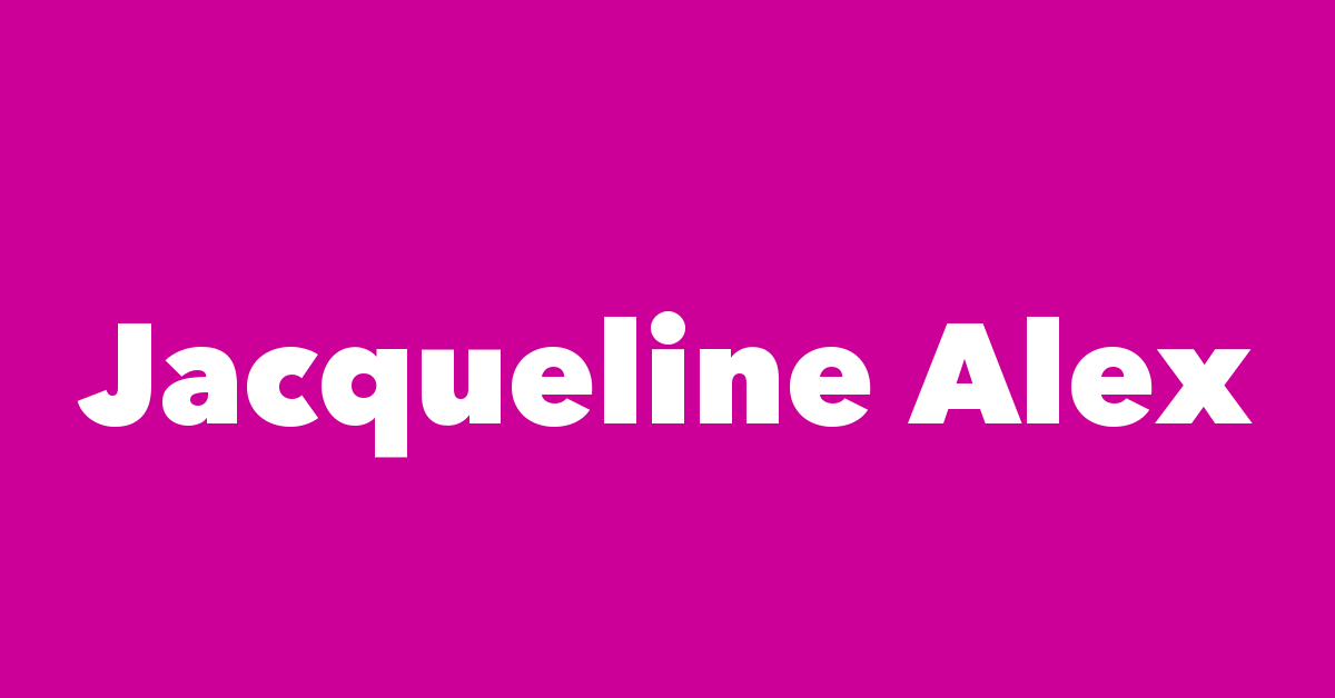 Jacqueline Alex - Spouse, Children, Birthday & More