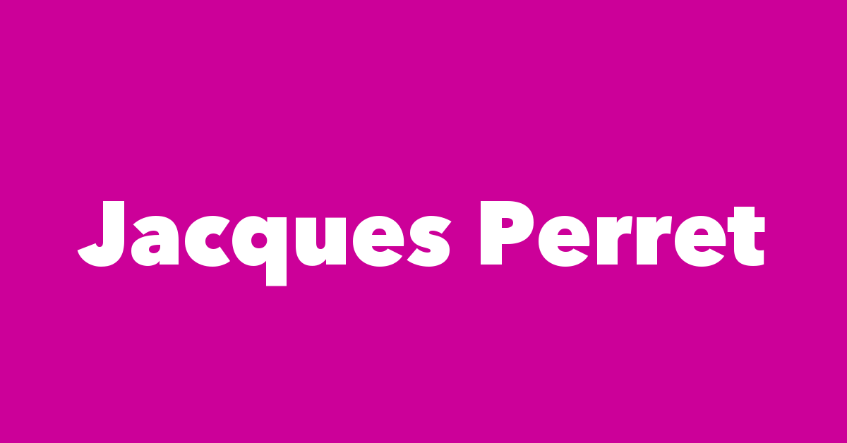 Jacques Perret - Spouse, Children, Birthday & More