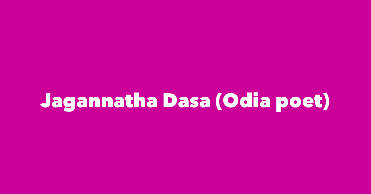 Jagannatha Dasa (Odia poet) - Spouse, Children, Birthday & More
