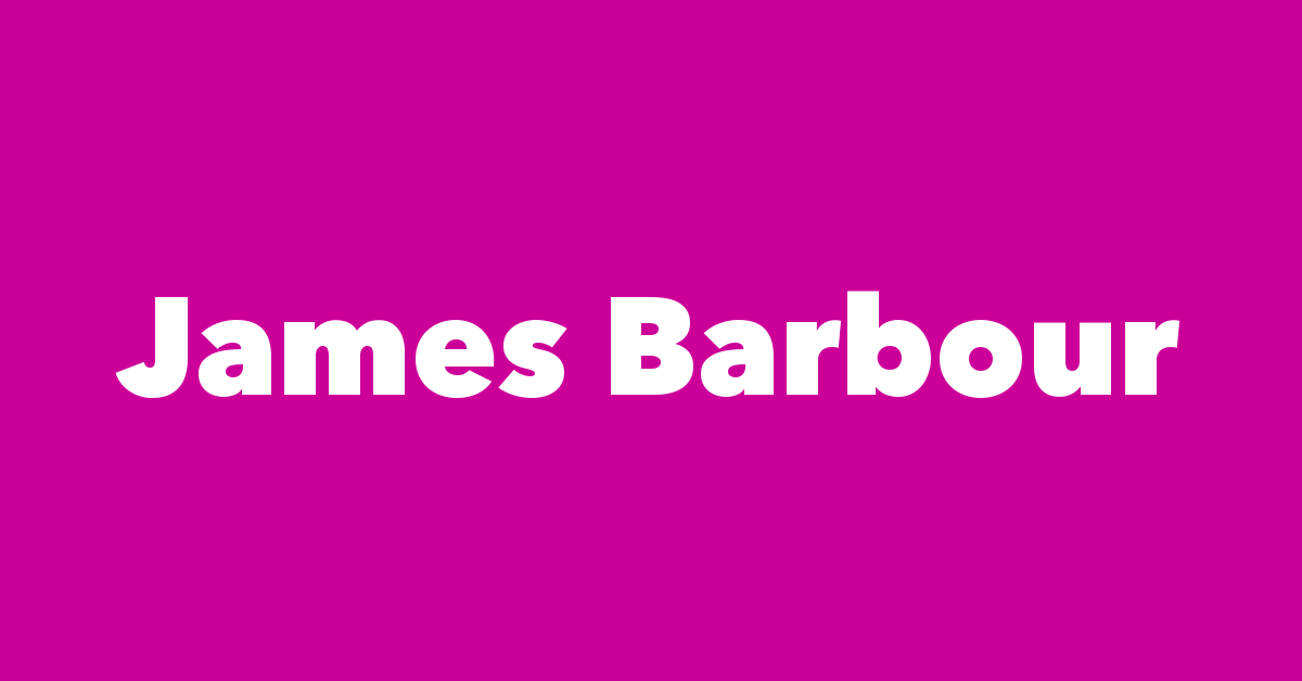 James Barbour - Spouse, Children, Birthday & More