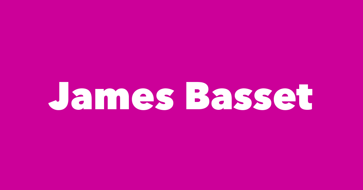 James Basset - Spouse, Children, Birthday & More