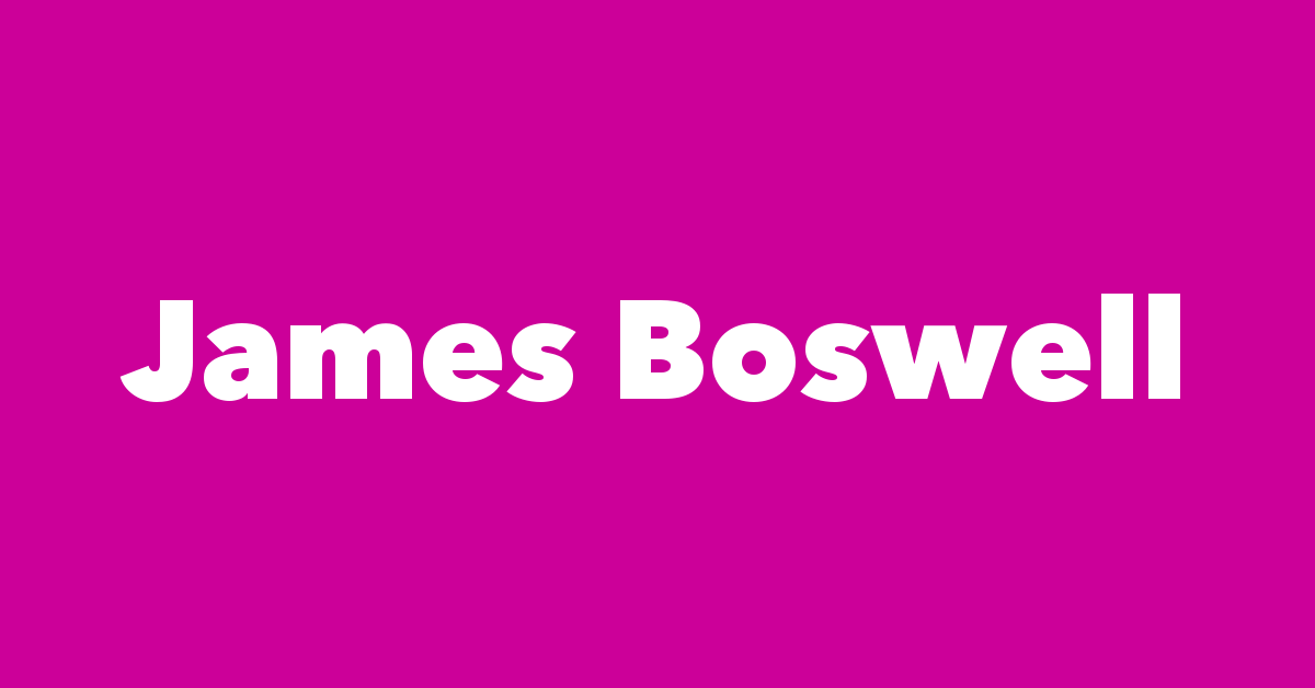 James Boswell - Spouse, Children, Birthday & More