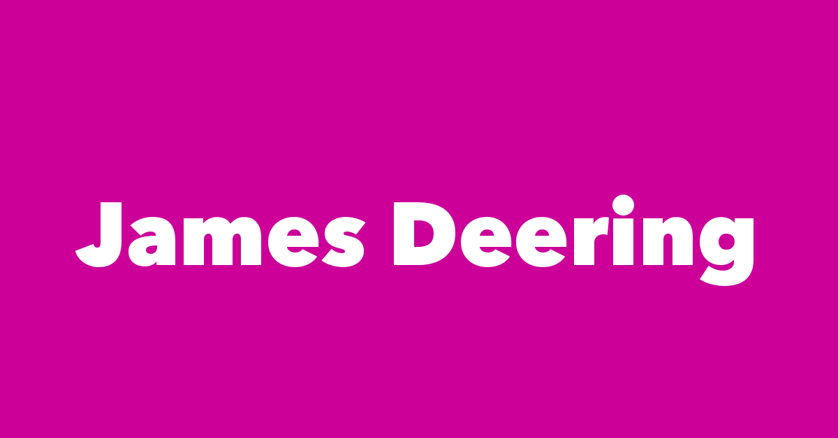 James Deering - Spouse, Children, Birthday & More