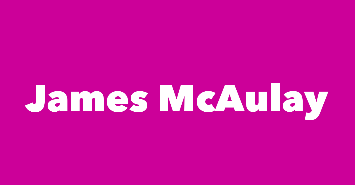 James McAulay - Spouse, Children, Birthday & More