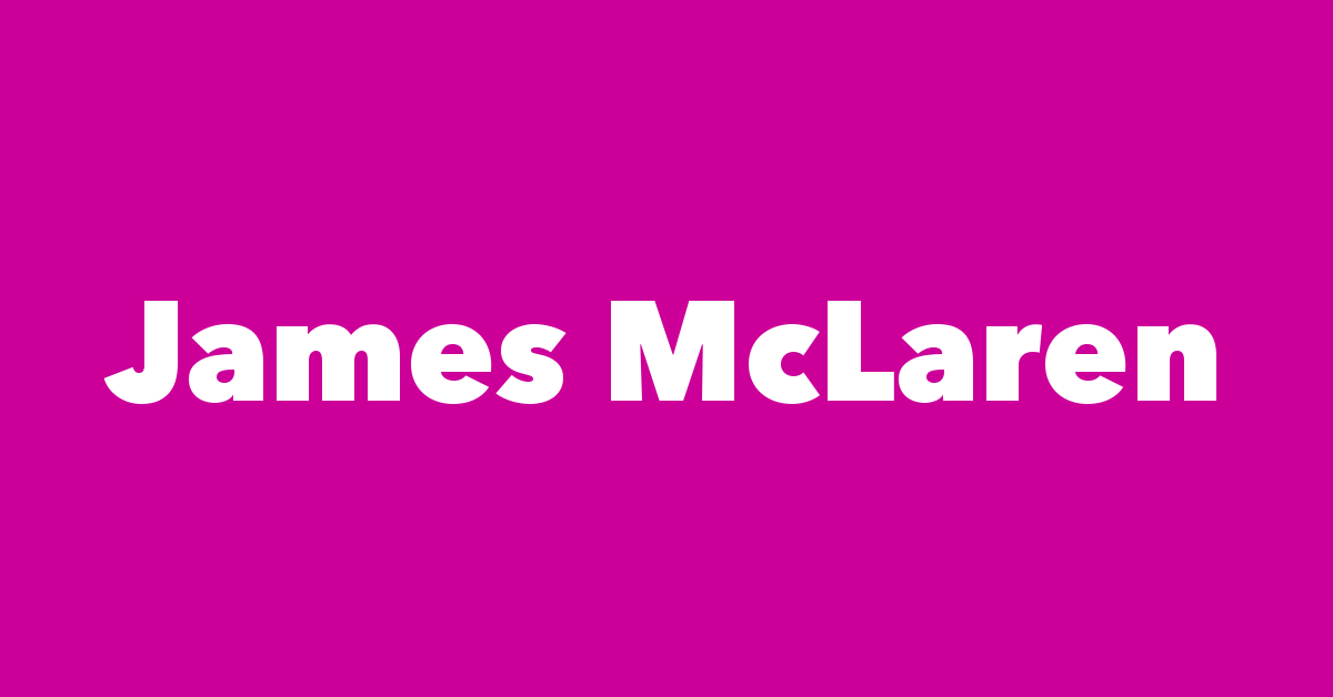 James McLaren - Spouse, Children, Birthday & More