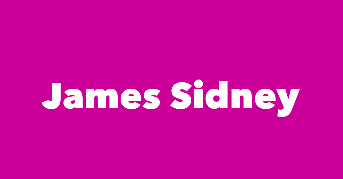 James Sidney - Spouse, Children, Birthday & More