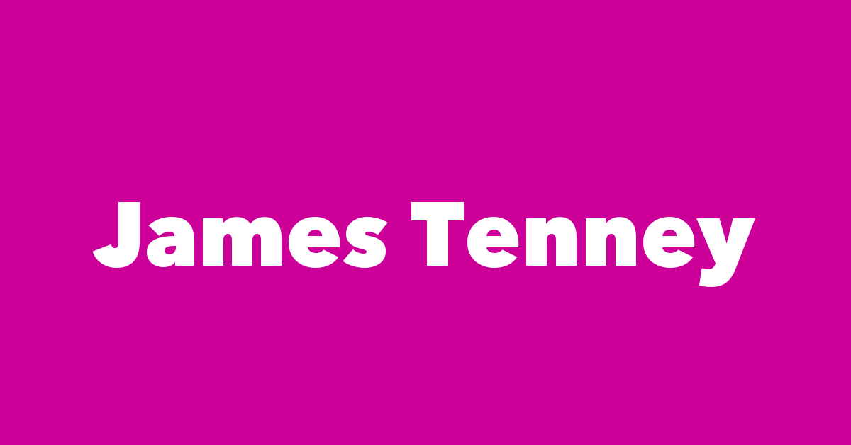 James Tenney - Spouse, Children, Birthday & More