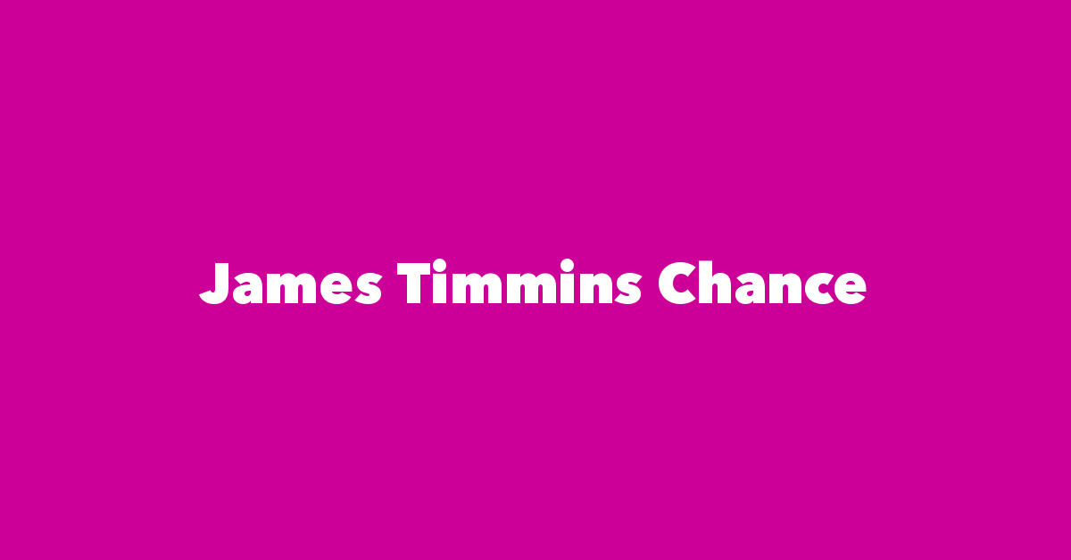 James Timmins Chance - Spouse, Children, Birthday & More