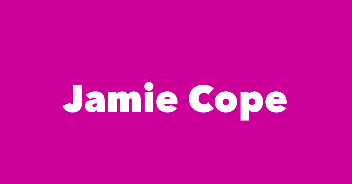Jamie Cope - Spouse, Children, Birthday & More