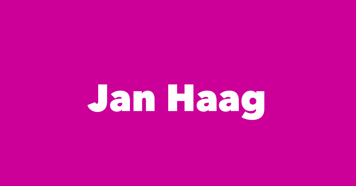 Jan Haag - Spouse, Children, Birthday & More