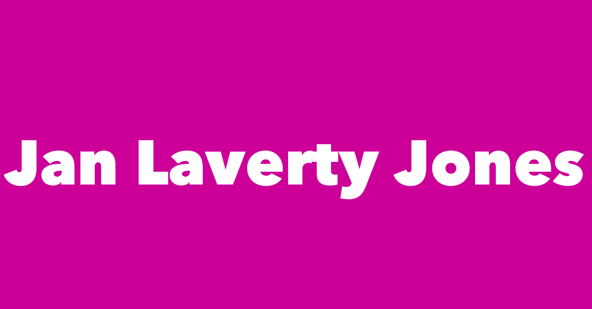 Jan Laverty Jones - Spouse, Children, Birthday & More