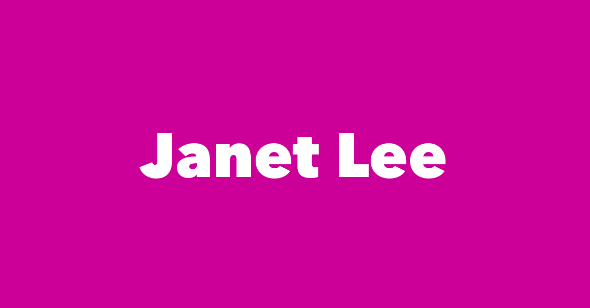 Janet Lee - Spouse, Children, Birthday & More