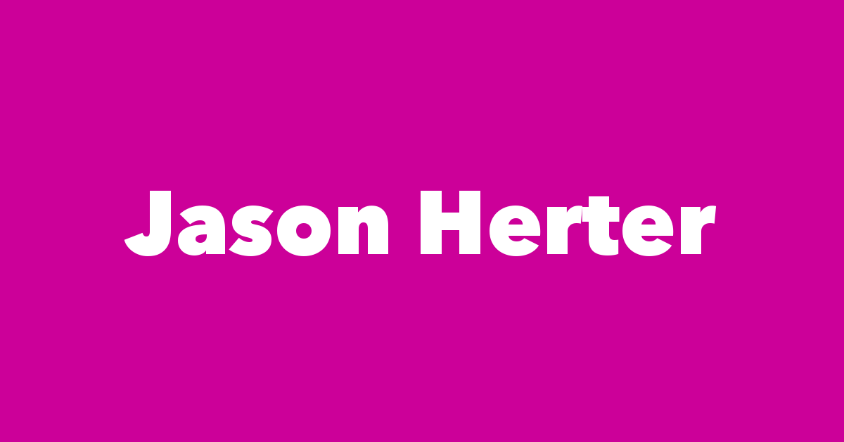 Jason Herter - Spouse, Children, Birthday & More