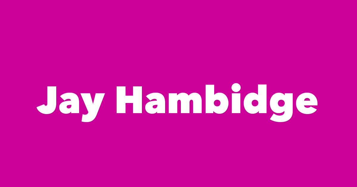 Jay Hambidge - Spouse, Children, Birthday & More