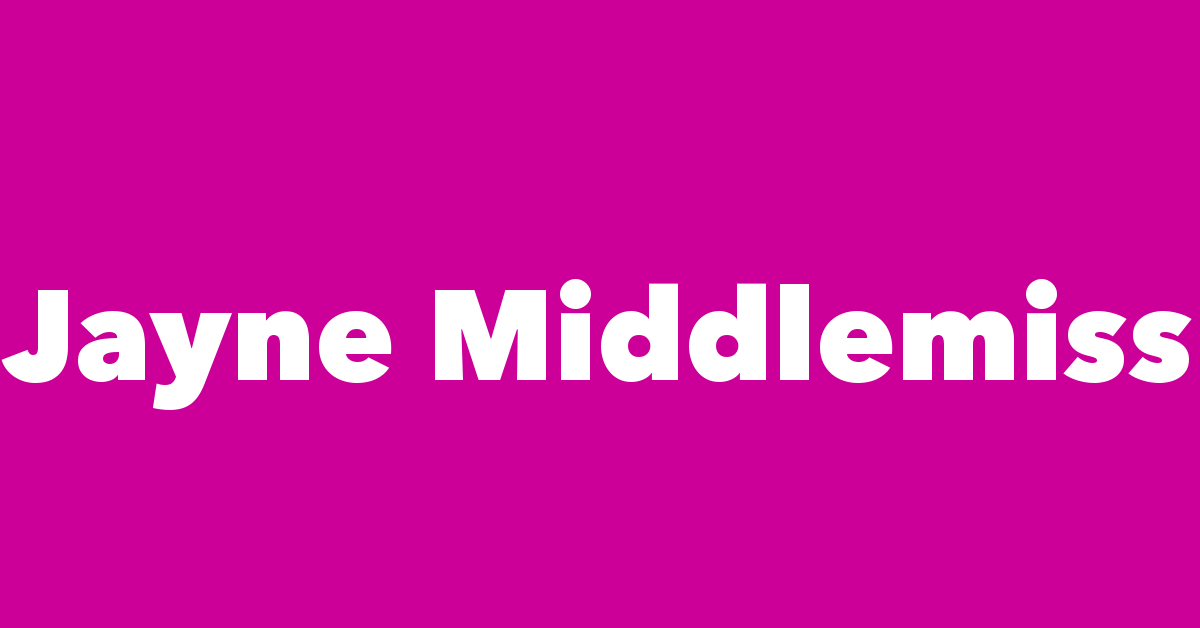Jayne Middlemiss - Spouse, Children, Birthday & More