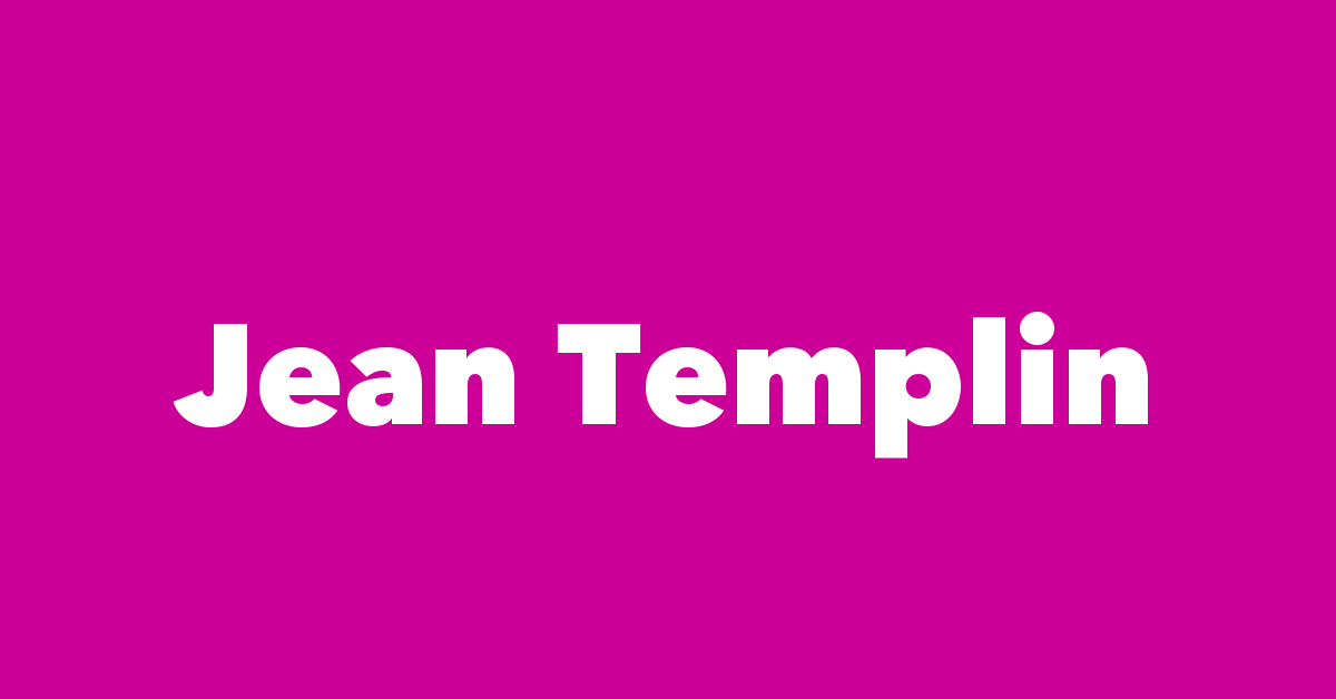 Jean Templin - Spouse, Children, Birthday & More