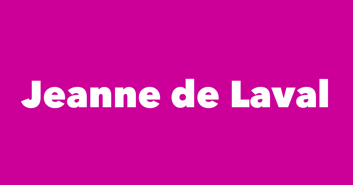 Jeanne de Laval - Spouse, Children, Birthday & More