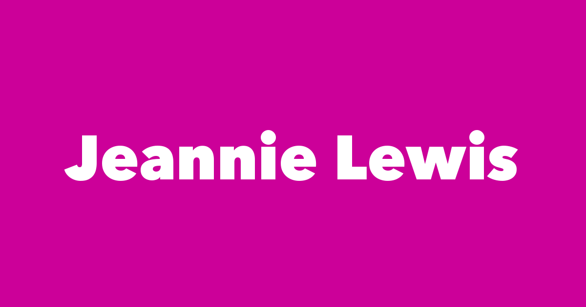 Jeannie Lewis - Spouse, Children, Birthday & More