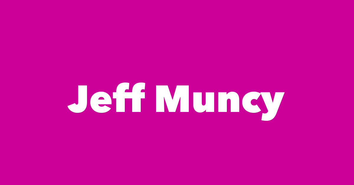 Jeff Muncy - Spouse, Children, Birthday & More