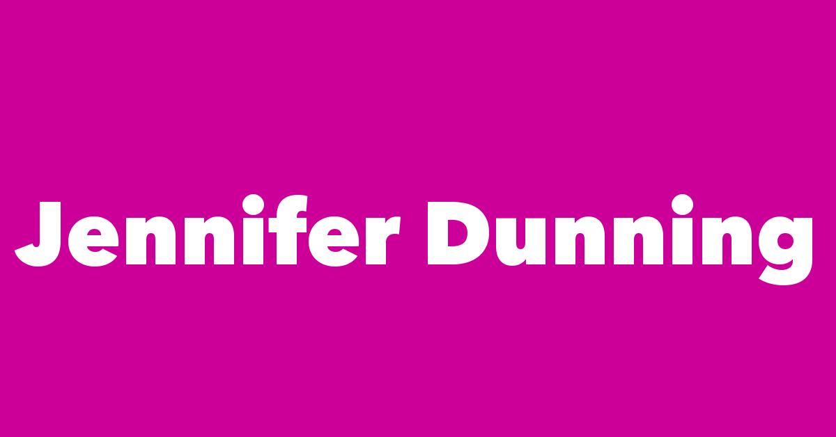 Jennifer Dunning - Spouse, Children, Birthday & More