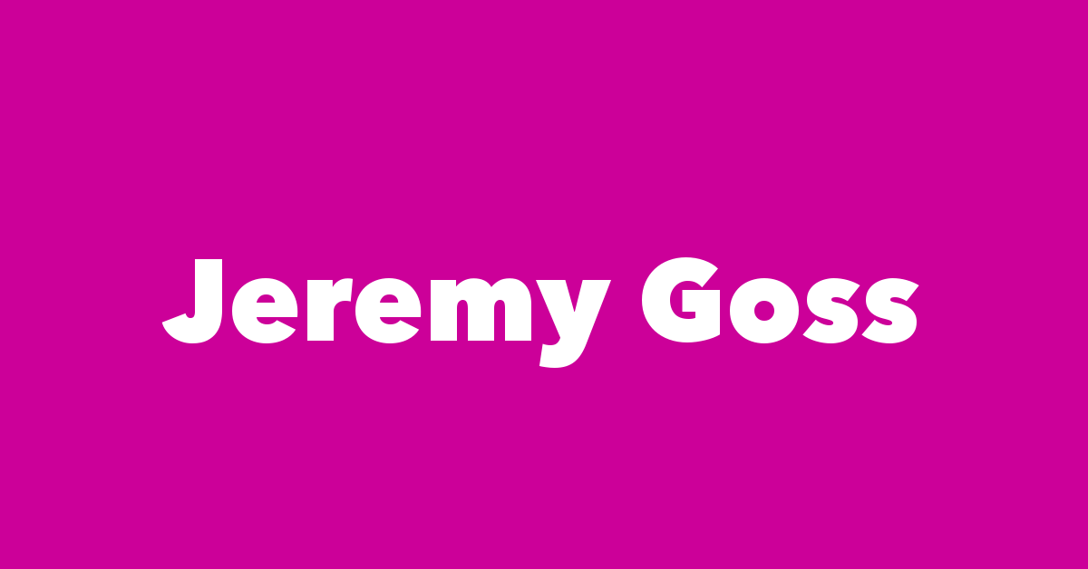 Jeremy Goss - Spouse, Children, Birthday & More